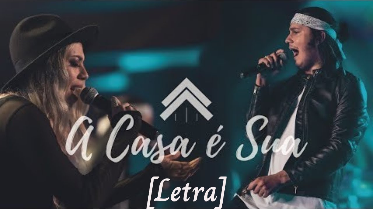A Casa é Sua (letra) - Casa Worship - YouTube