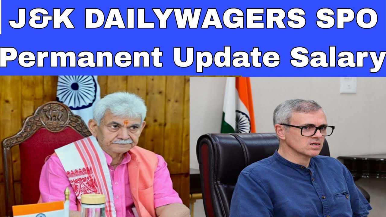 J&K Spo Big News Regularisation and Dailywagers permanent policy # ...