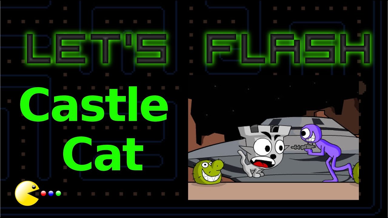 Let's Flash - Castle Cat 3 [Benji] - YouTube