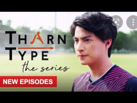 TharnType series ep3