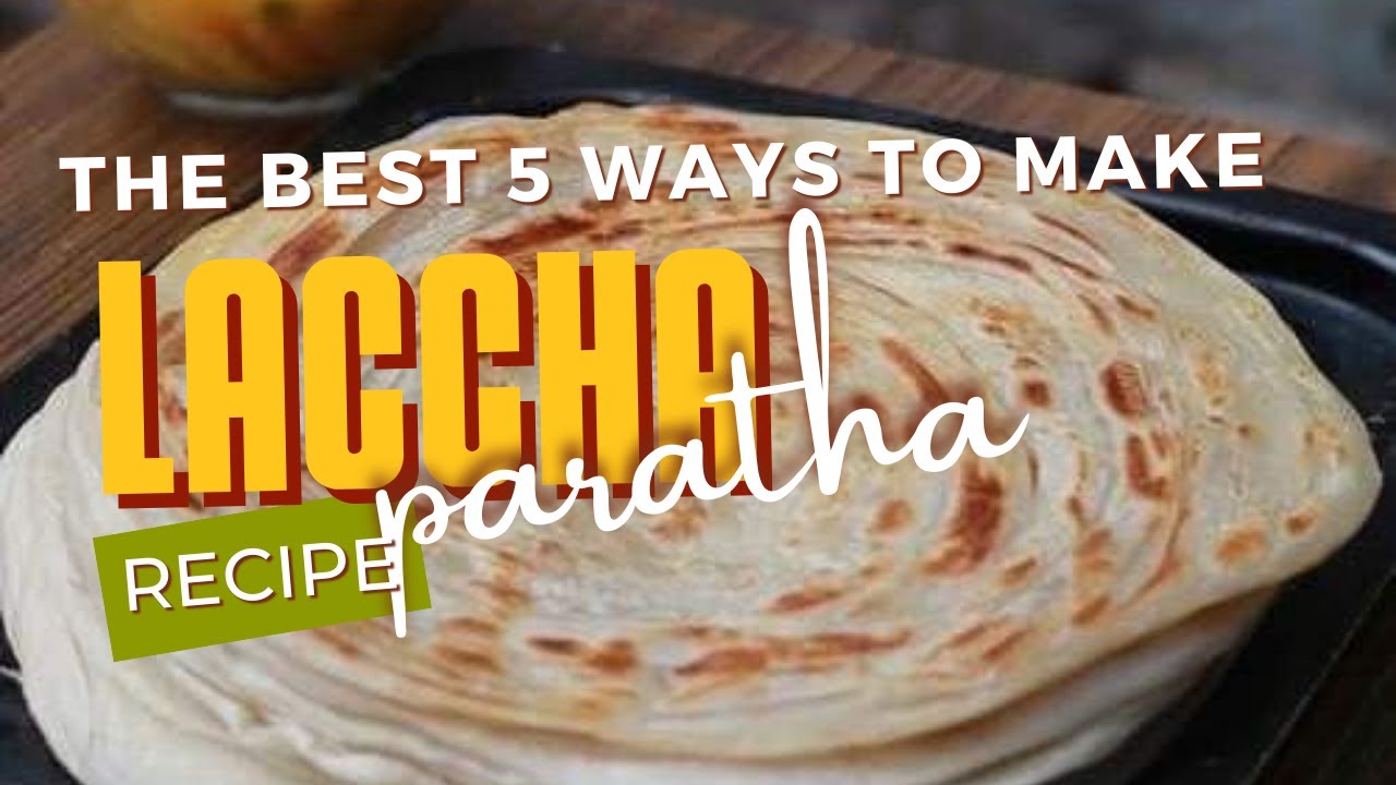 The Best 5 Ways to make Laccha Paratha #recipe #food #ansari #subscribe ...