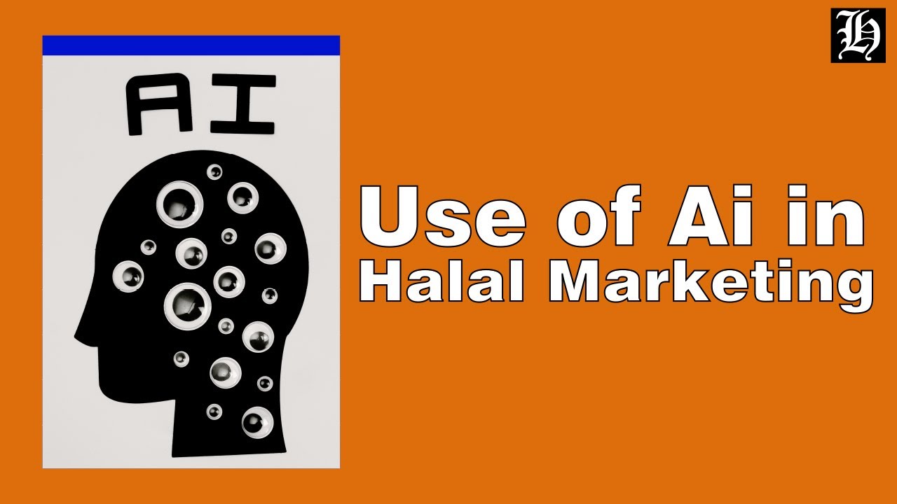 How Is AI Changing the Halal Marketing? - YouTube