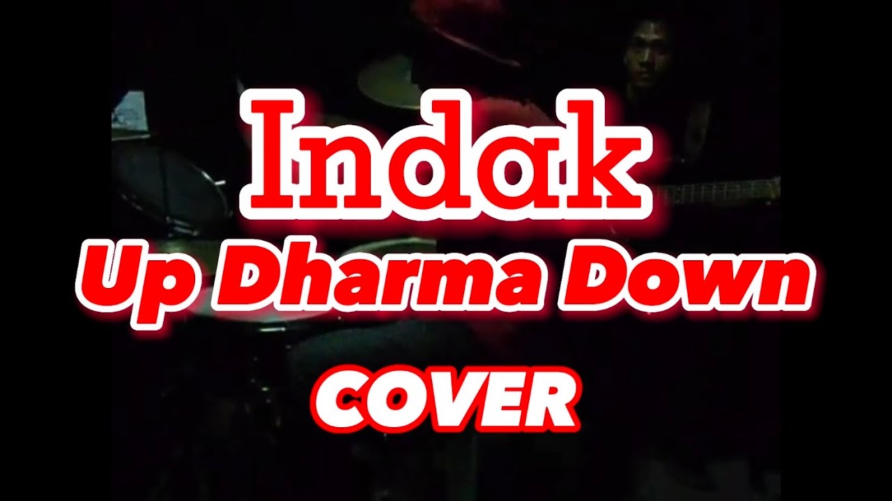 Indak - Up Dharma Down (Cover) | Pards Basti TV 🤘🏻 - YouTube
