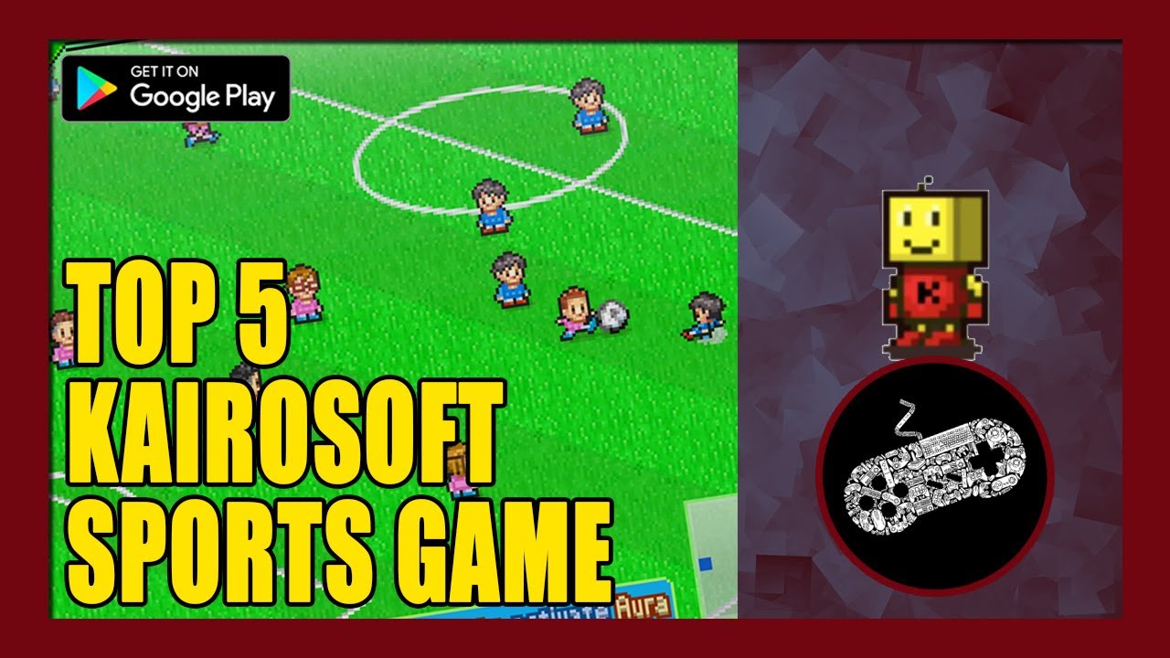 Top 5 Kairosoft Sports Games 2021 YouTube top-5-kairosoft-sports-games-2021-youtube