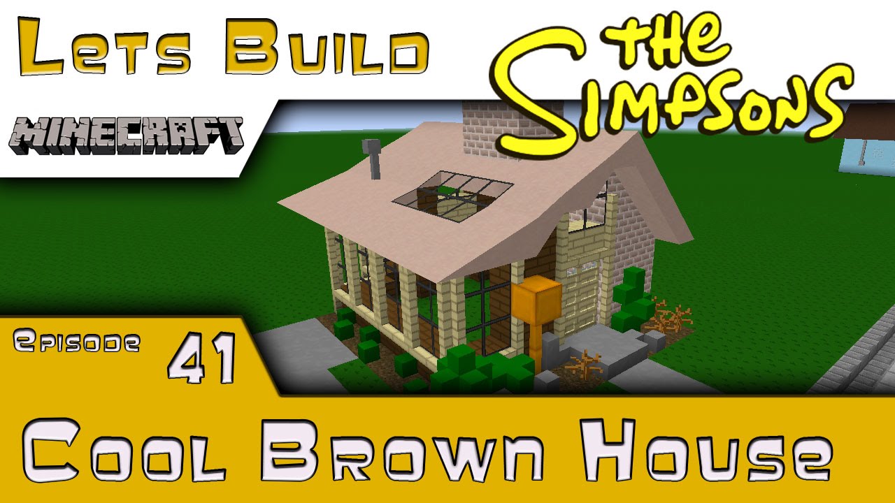 Minecraft :: Springfield Lets Build :: Cool Brown's House :: E41 - YouTube