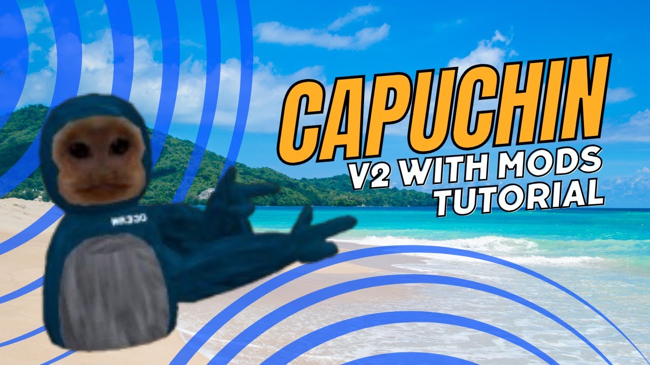 HOW TO GET CAPUCHIN V2 WITH WORKING SERVERS & MODS! (not clickbait ...