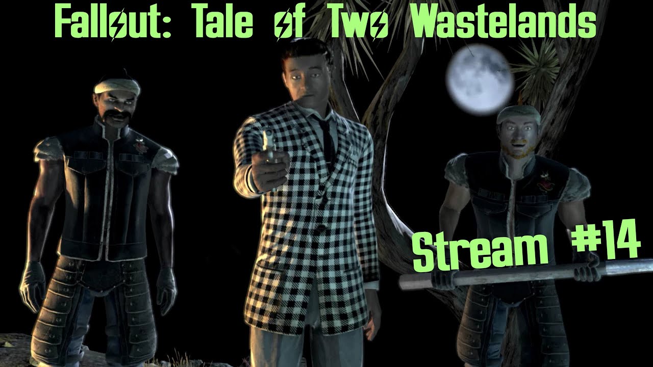 Fallout: Tale of Two Wastelands | Stream #14 - YouTube