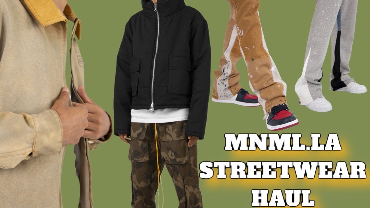 MNML.LA STREETWEAR CLOTHING HAUL | FLARE DENIM | PUFFER JACKETS ...