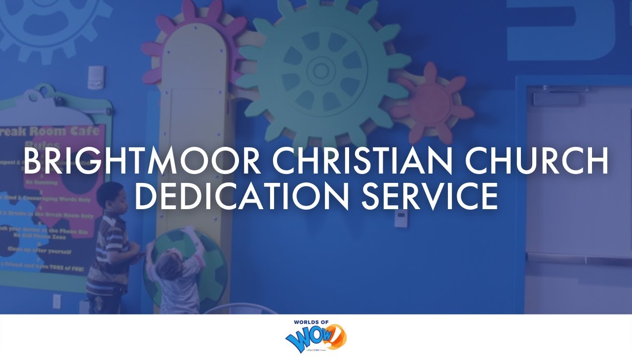 Brightmoor Christian Church Dedication Service - YouTube