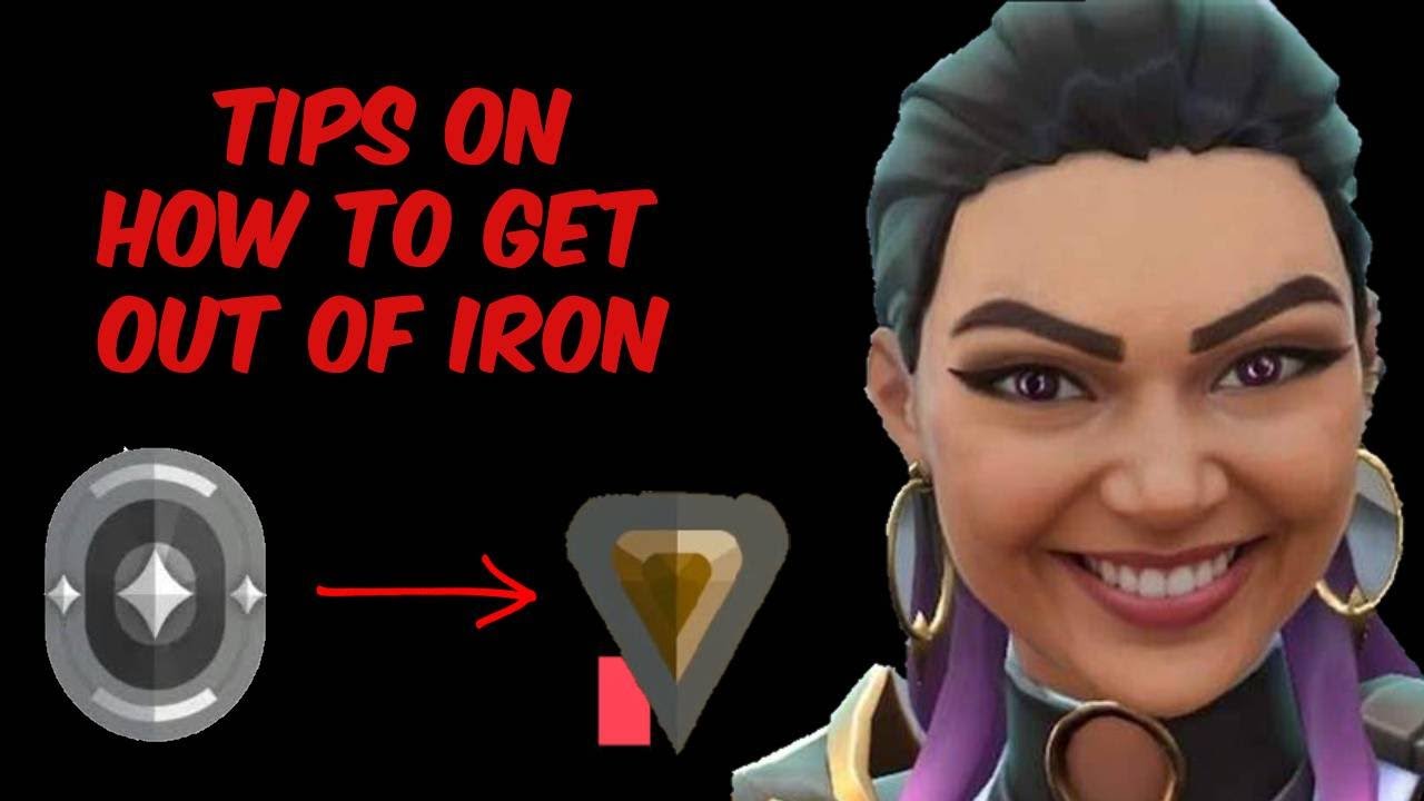 Tips on how to get out of iron (Valorant Tutorial) - YouTube