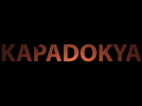Kapadokya / Tanıtım Videosu