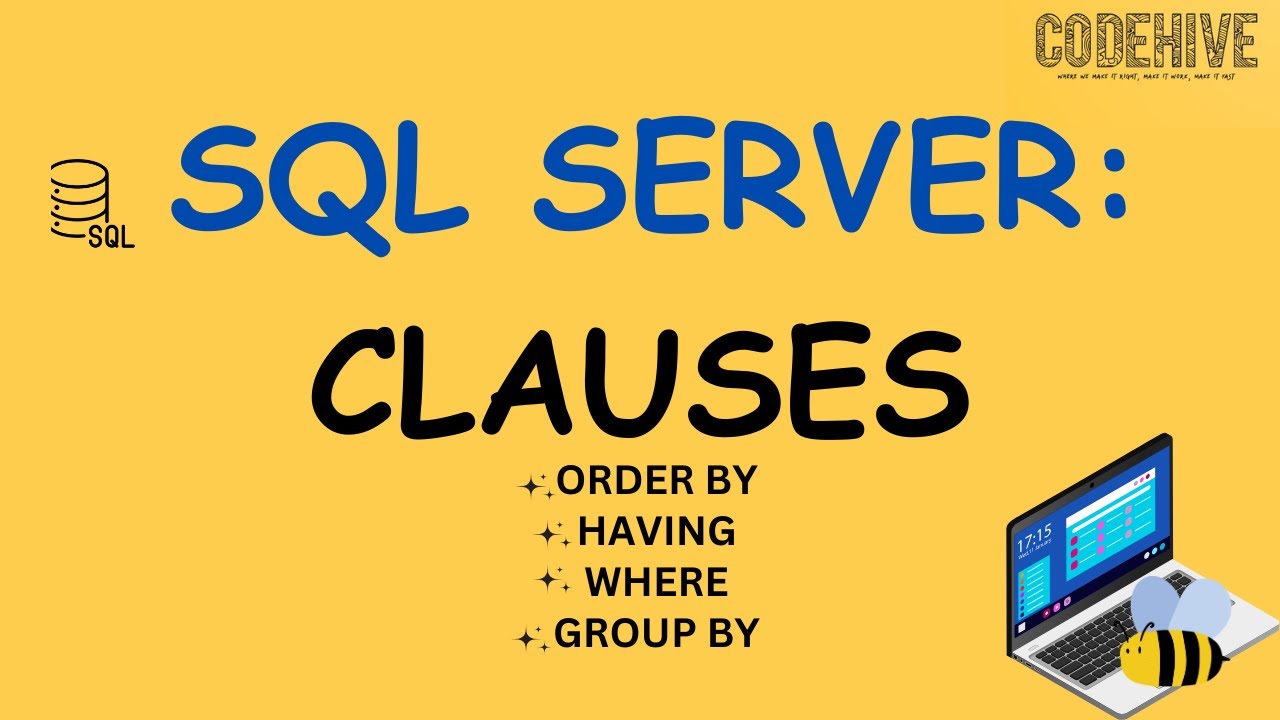 Sql Tutorial How And Where To Use The Different Clauses Youtube 6566