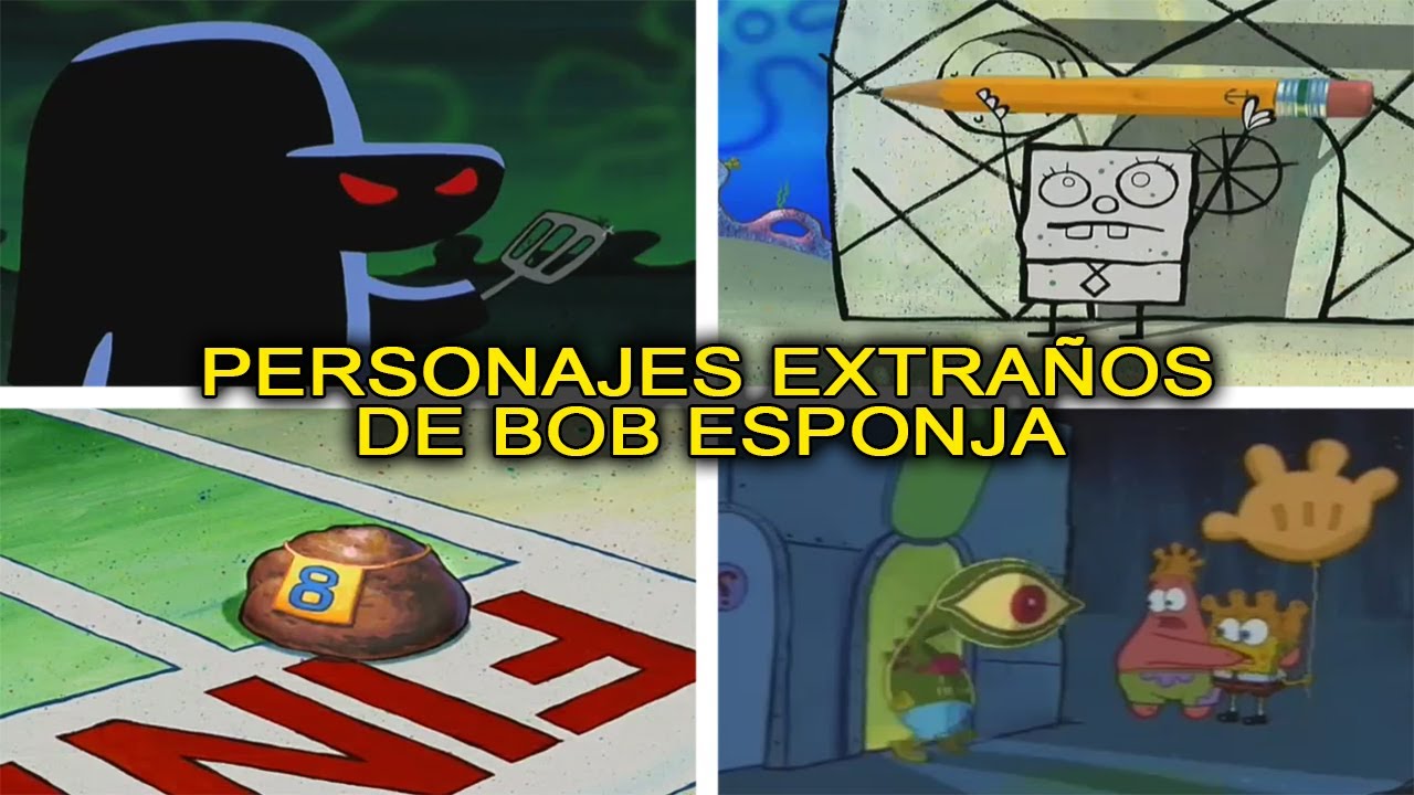 Los 15 Personajes Mas Raros y Siniestros de Bob Esponja - YouTube