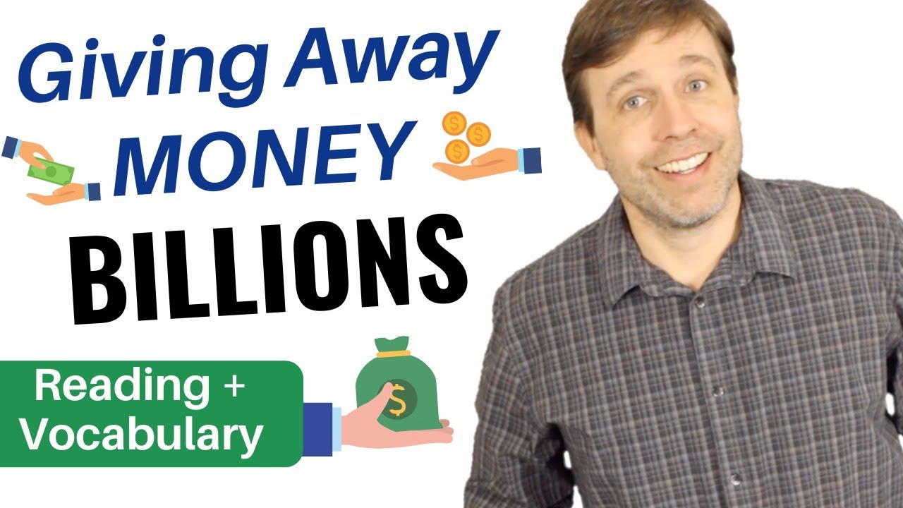 The Ultimate Philanthropy: Giving Billions of Dollars Away | Reading ...