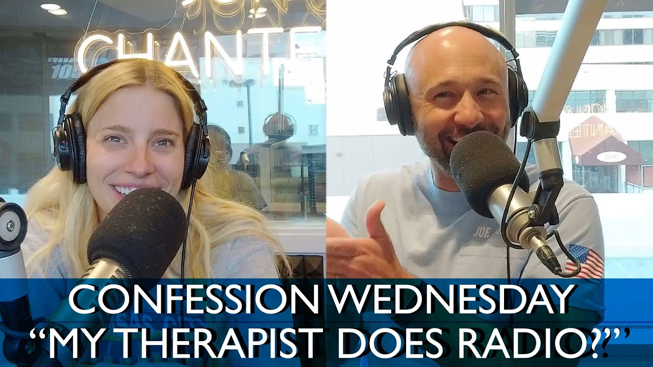 CONFESSION WEDNESDAY: "My therapist does radio?" - YouTube