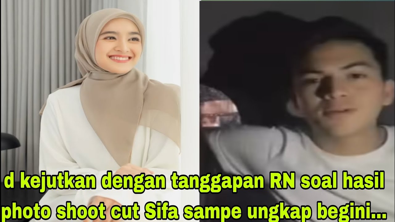 fans d bikin baper dengan tanggapan RN soal photo shoot cut Sifa yang ...