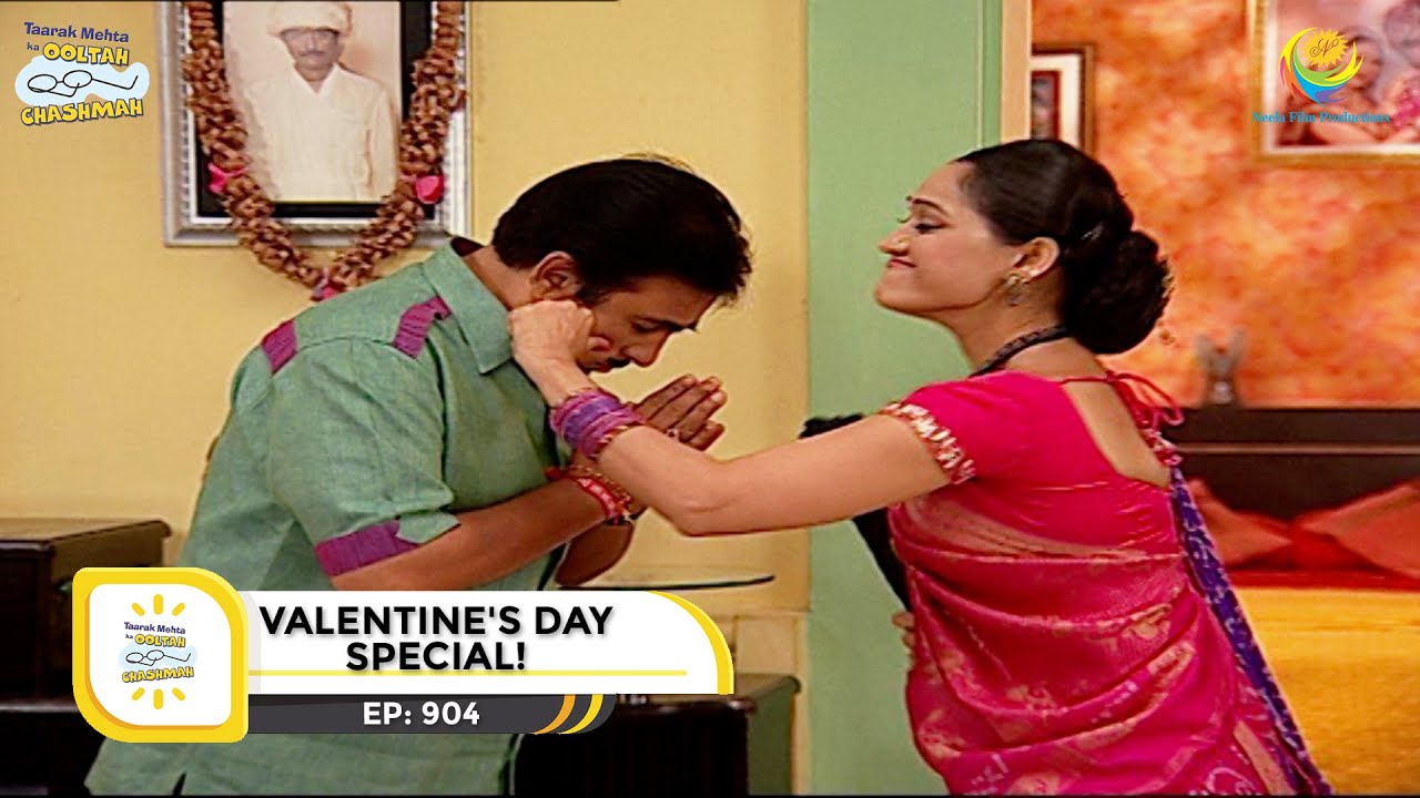 Ep 904 - Valentine's Day Special! | Taarak Mehta Ka Ooltah Chashmah ...