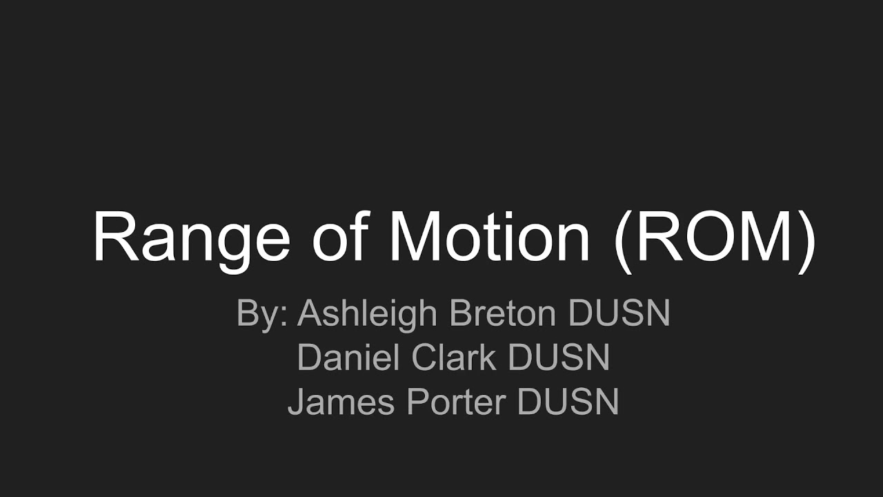 Nursing 101 Fundamentals Range of Motion (ROM) Final draft 1.0 - YouTube