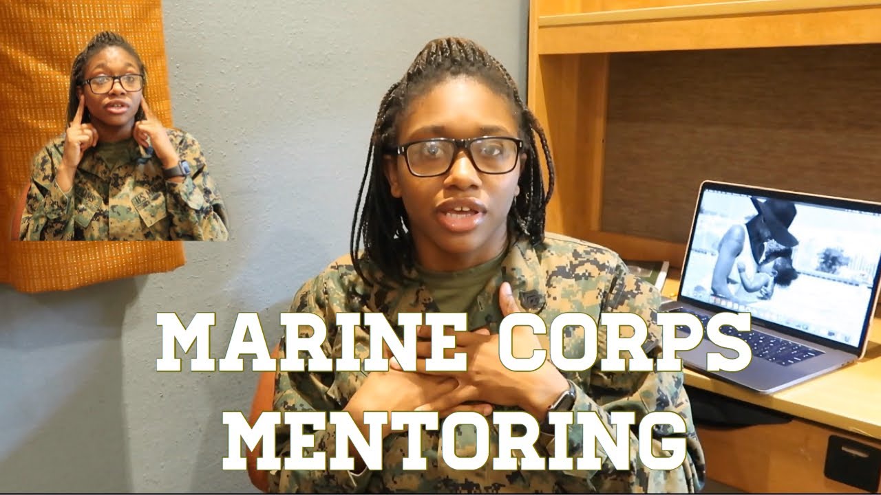 MARINE CORPS MENTORING| WHY ITS IMPORTANT - YouTube