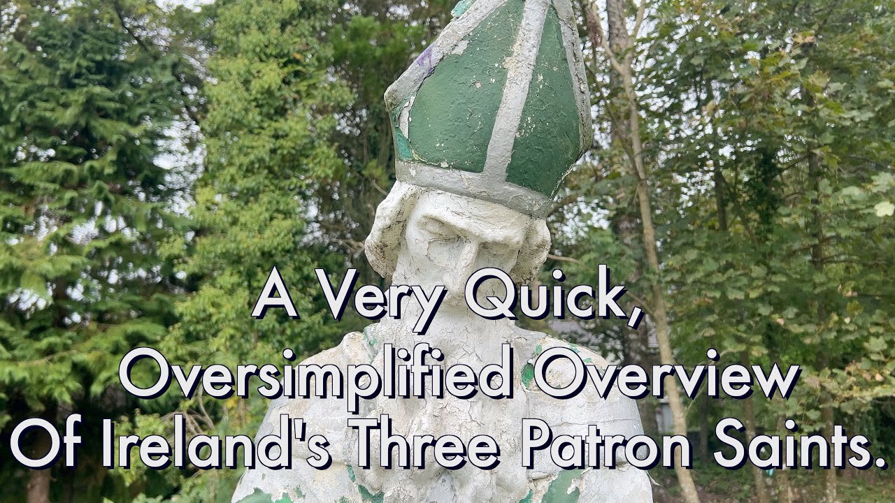 A Very Quick, Oversimplified Overview of Ireland's 3 Patron Saints ...