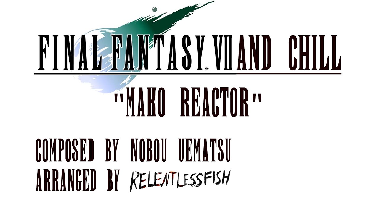 Final Fantasy 7 - Mako Reactor Cover - YouTube
