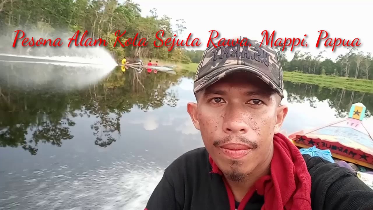Pesona Alam kota sejuta Rawa Mappi, Papua - YouTube