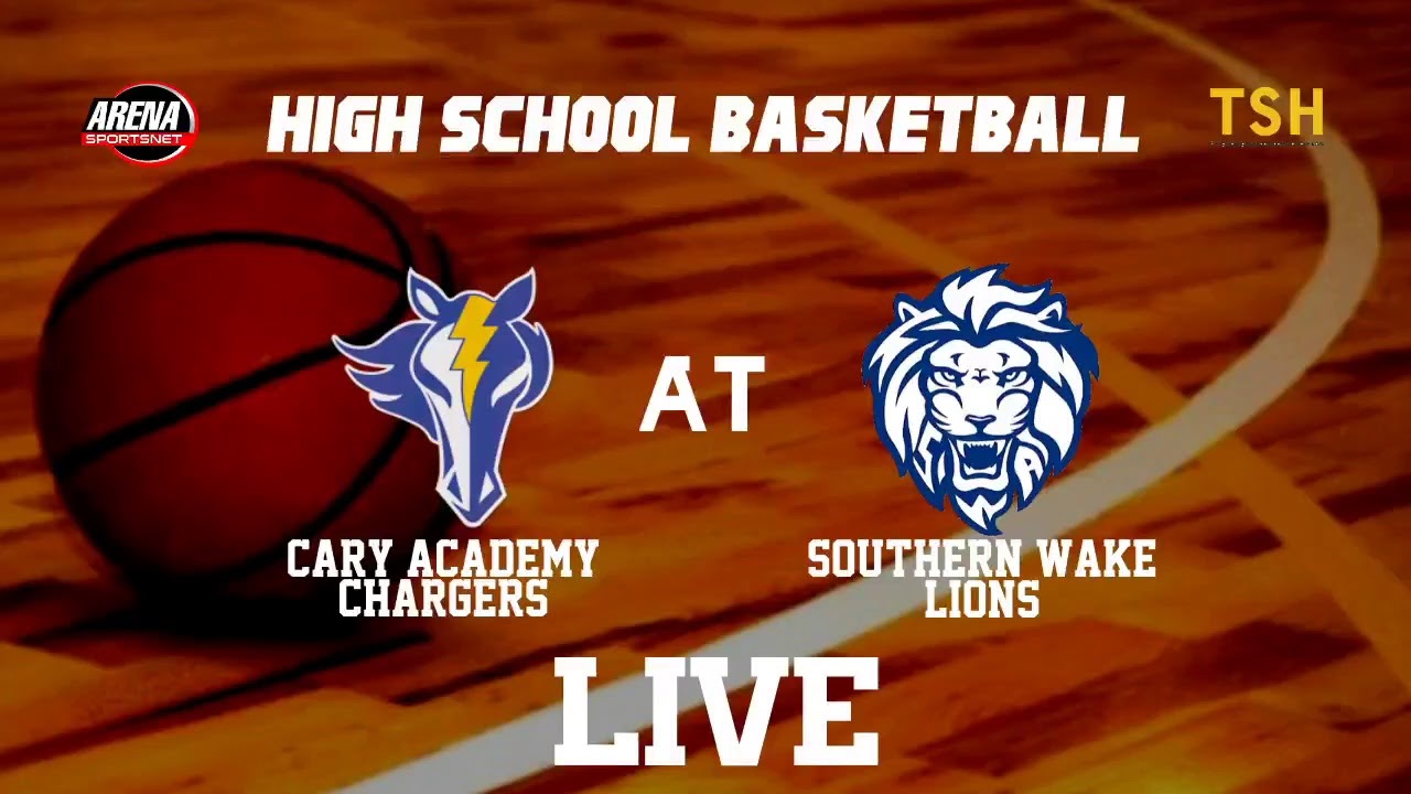 High School Basketball - Cary Academy Chargers vs. Southern Wake Lions ...