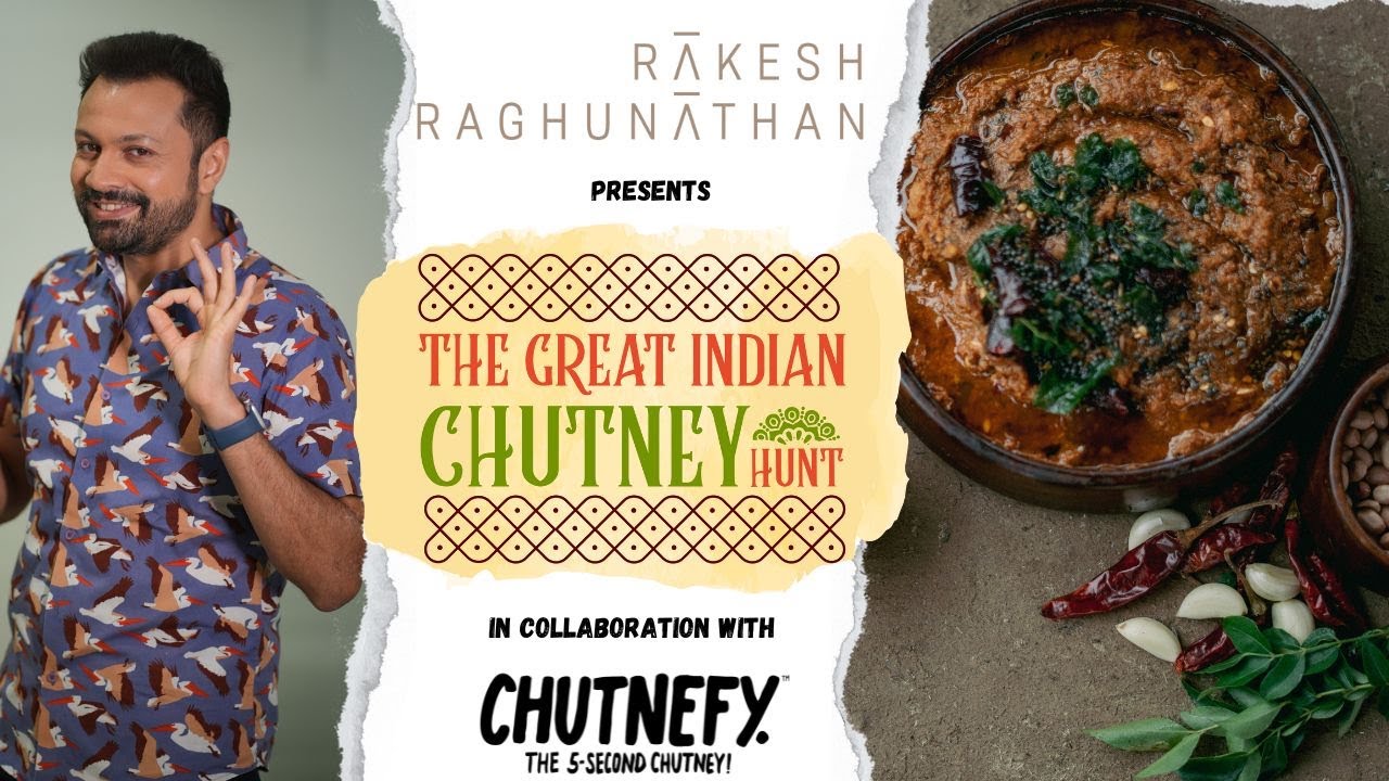 The Great Indian Chutney Hunt | Chutnefy | Coming Soon | Rakesh ...