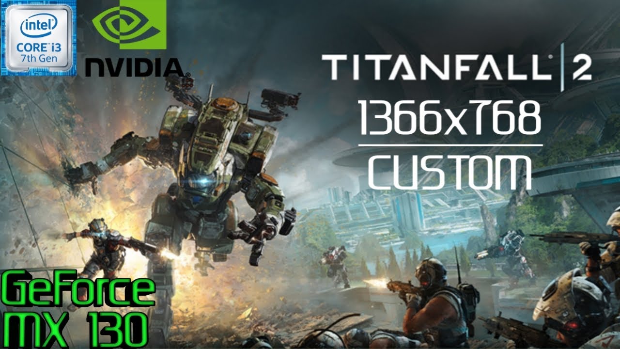TITANFALL 2 Gameplay with MX130 - YouTube