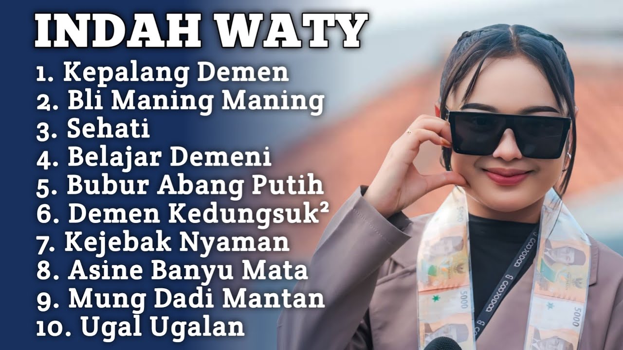 INDAH WATY FULL ALBUM PILIHAN TERBARU ‼️ Kepalang Demen - sehati ...