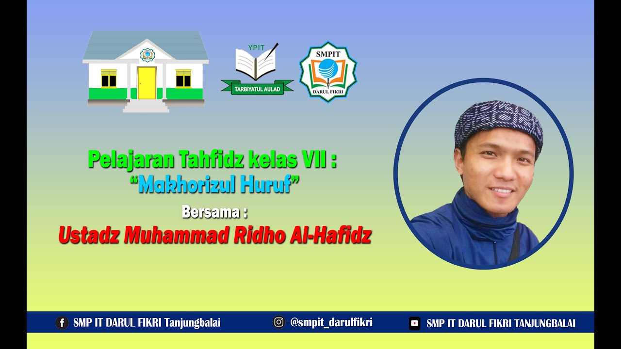 Pelajaran TAHFIDZ Kelas VII - Bersama Ustadz Muhammad Ridho Al-Hafidz ...