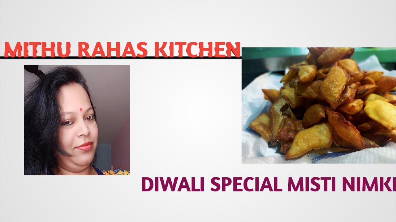 Diwali Special Misti Nimki|By Mithu Rahas Kitchen - YouTube