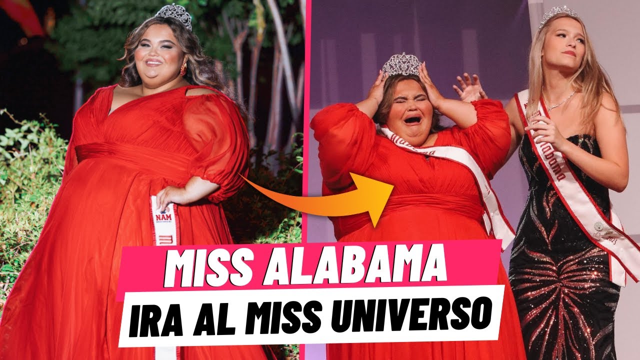 La Miss Alabama 2024 Quiere Ir al Miss Universo | Miss Gordita Sara ...