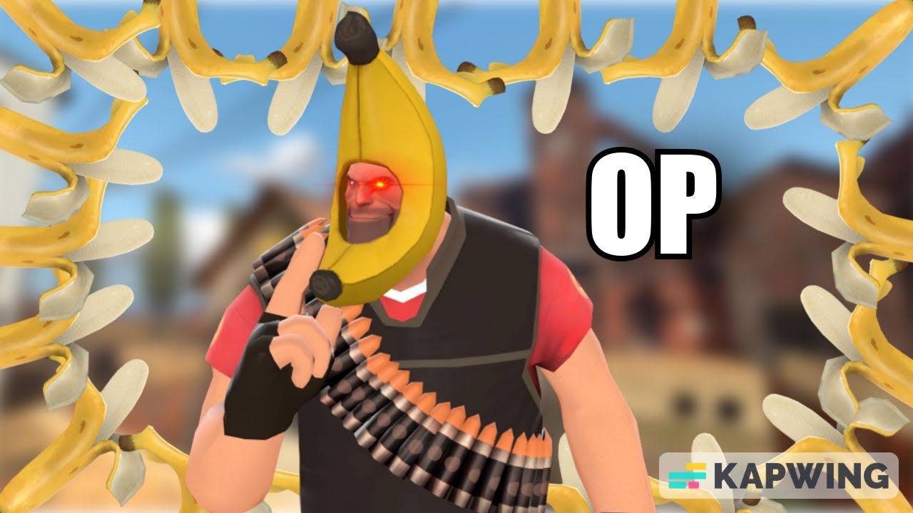 [ Team Fortress 2 ] The Banana is OP! - YouTube