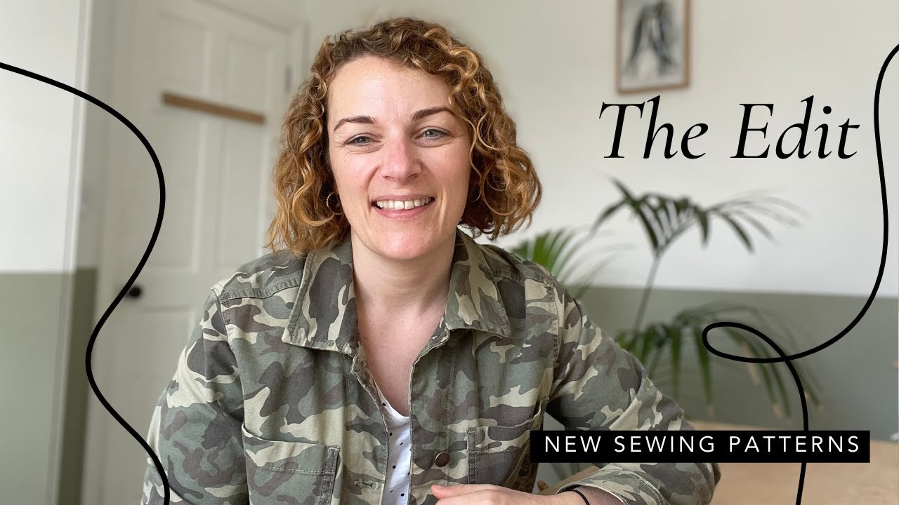 The Edit: New Sewing Patterns - 20th August - YouTube