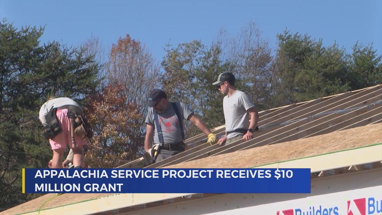 Appalachia Service Project receives $10 million grant - YouTube