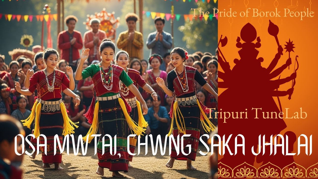 “Osa Mwtai The Pride of Borok People” - YouTube