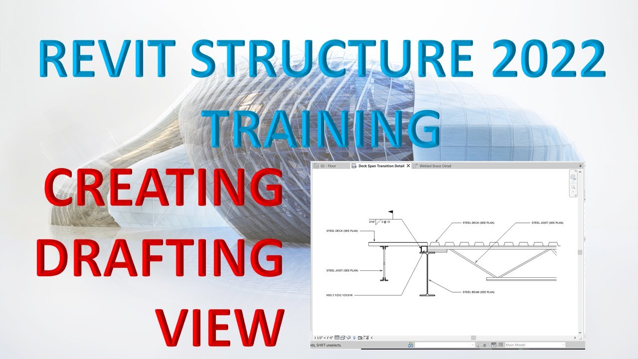 REVIT STRUCTURE 2022 LESSON 46: CREATING DRAFTING VIEW - YouTube