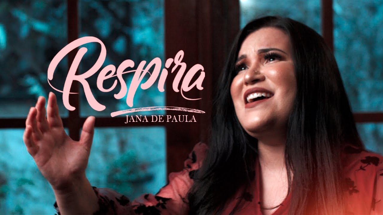 Respira - Jana de Paula (Clipe Oficial) - YouTube