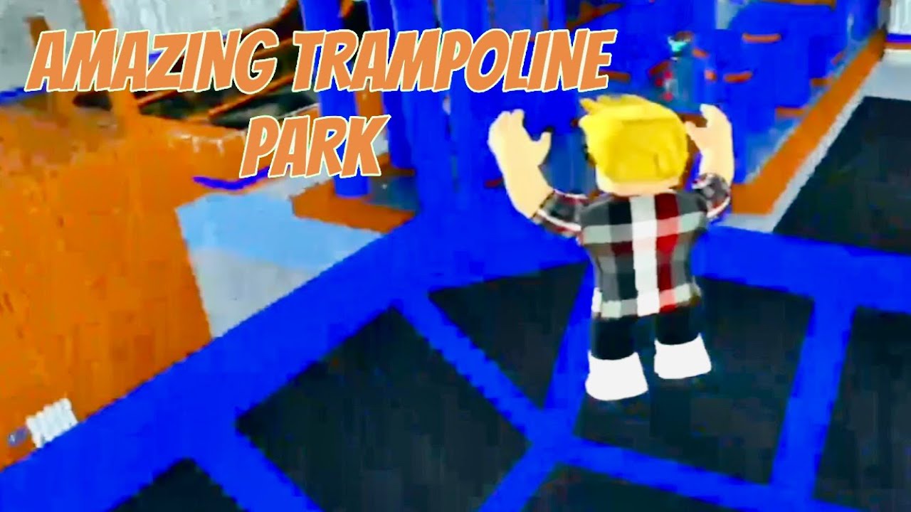 THE BIGGEST TRAMPOLINE PARK IN ROBLOX - YouTube