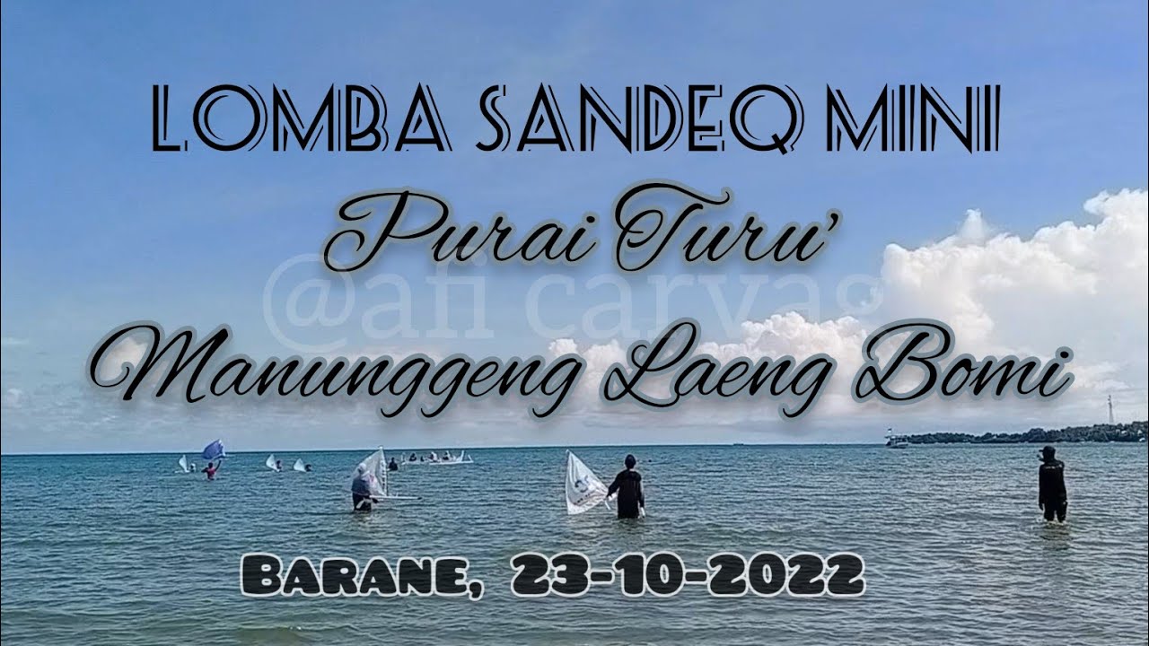Sandeq Mini (pappasiluba lopi-lopi) Barane 23-10-2022 - YouTube