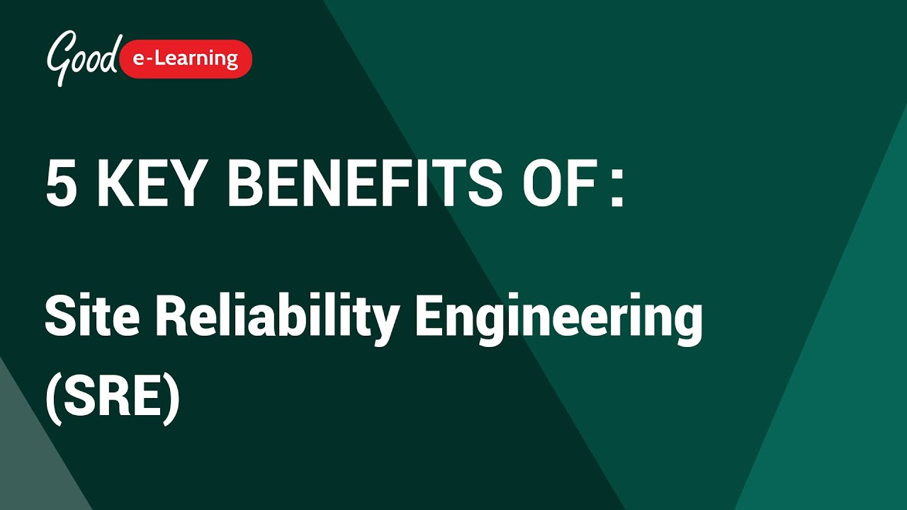 5 Key Benefits of Site Reliability Engineering (SRE) - YouTube