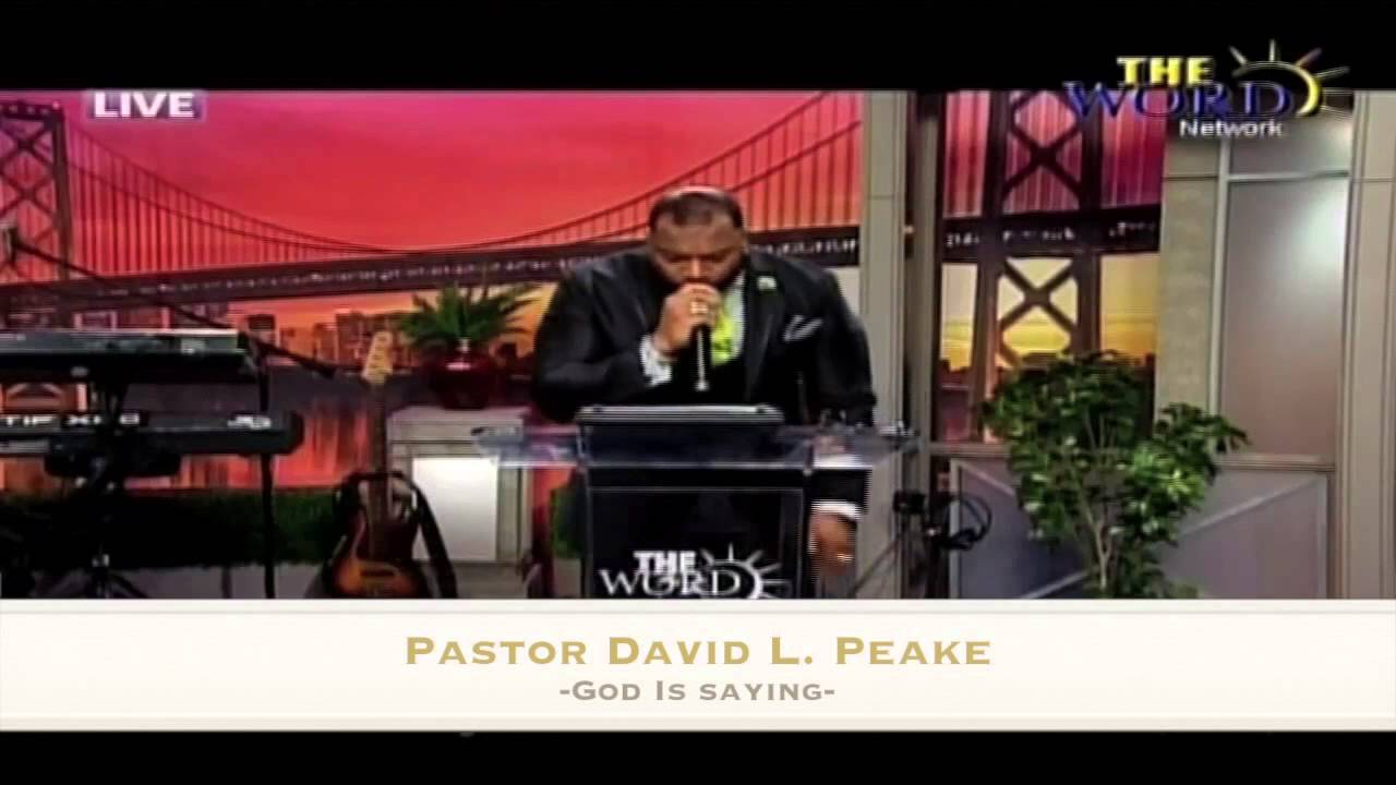 Pastor David L. Peake on the Word Network - God Is Saying - YouTube