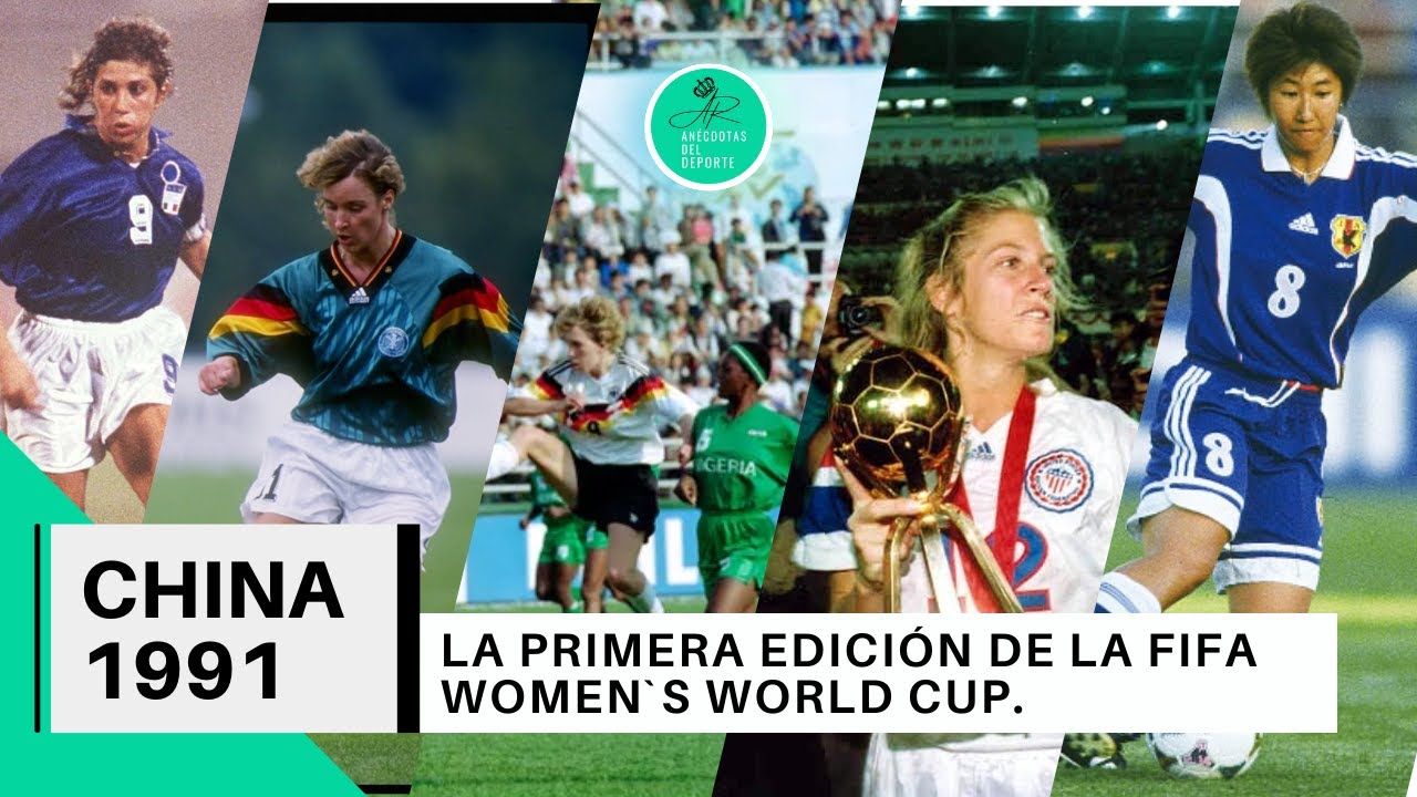 La histórica primera edicion de la FIFA Women`s world cup en 1991 ...