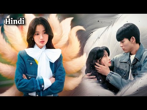 Nine-Tailed Fox ki Secret Life | No Tail To Tell K-Drama Full Story Explained in Hindi