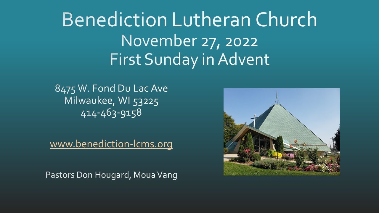 Benediction Lutheran Worship - November 27, 2022 - YouTube