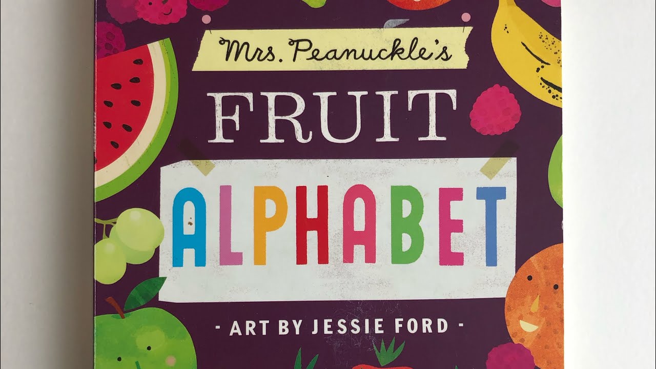 Kids book Mrs. Peanuckle’s Fruit Alphabet - YouTube