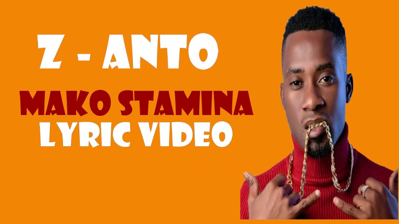 Z ANTO - MAKO STAMINA (OFFICIAL LYRICS) - YouTube