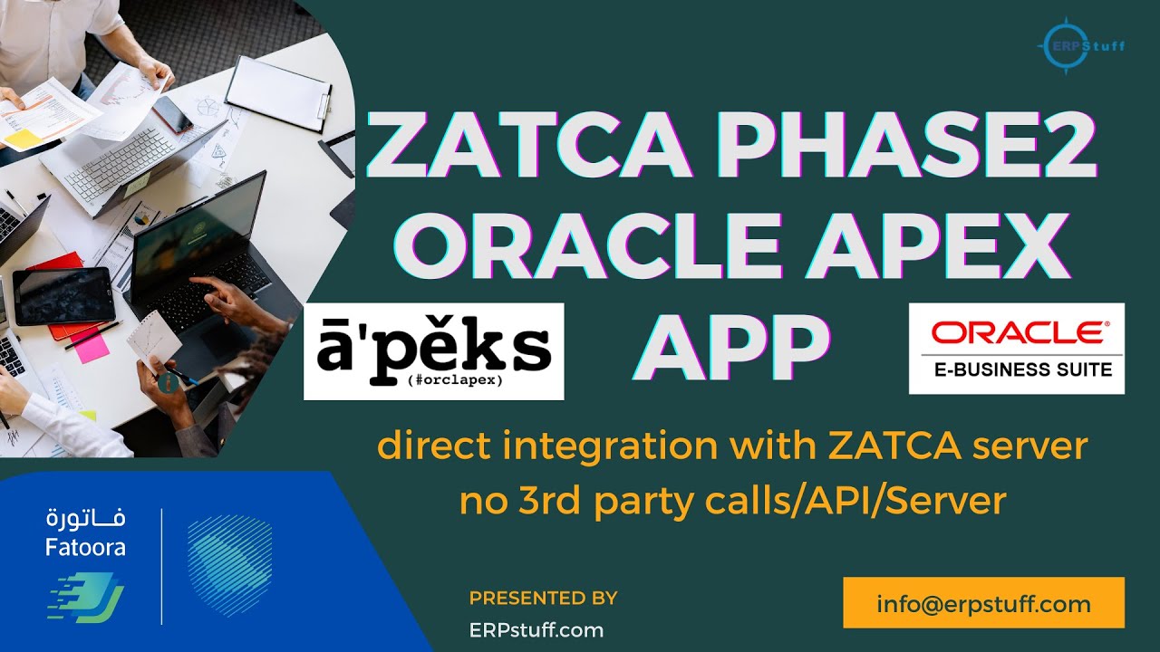 e-Fatoora ZATCA APP using Oracle APEX and ORDS | Direct integration with Zatca no 3rd party ...