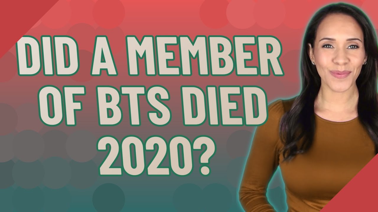 Did a member of BTS died 2020? - YouTube